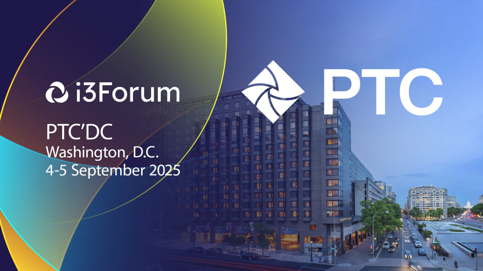 Register Now for PTC’DC – i3Forum